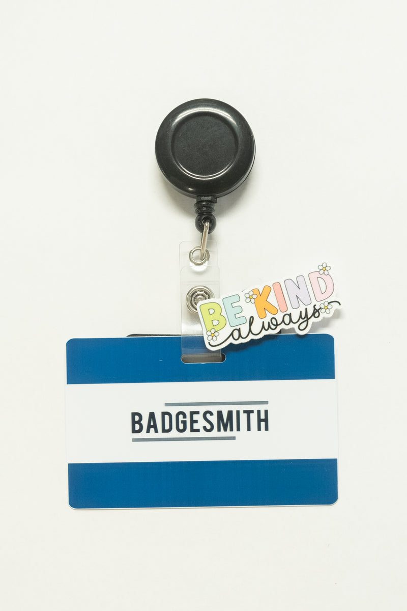 Be Kind Always Badge Charm – BadgeSmith